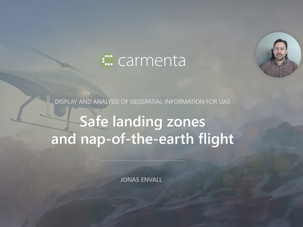 Presentation: Safe landing zones and nap-of-the-earth flight for UAS ‹ Carmenta